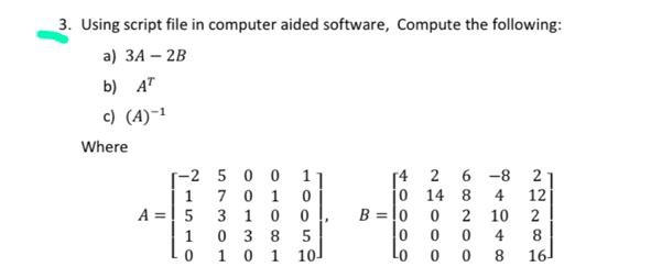 Solved 3. Using script file in computer aided software, | Chegg.com