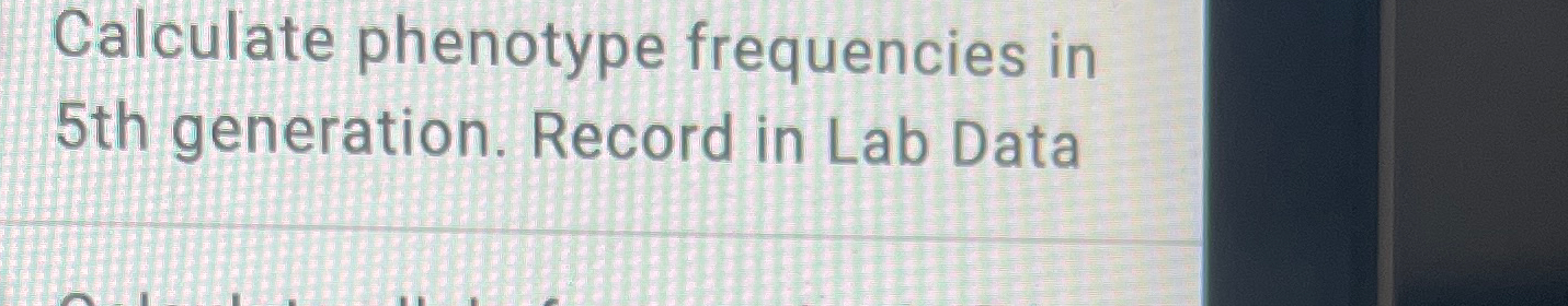 Solved Calculate phenotype frequencies in 5 ﻿th generation. | Chegg.com