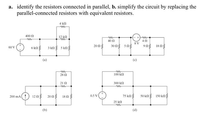 Solved a. identify the resistors connected in parallel, b. | Chegg.com