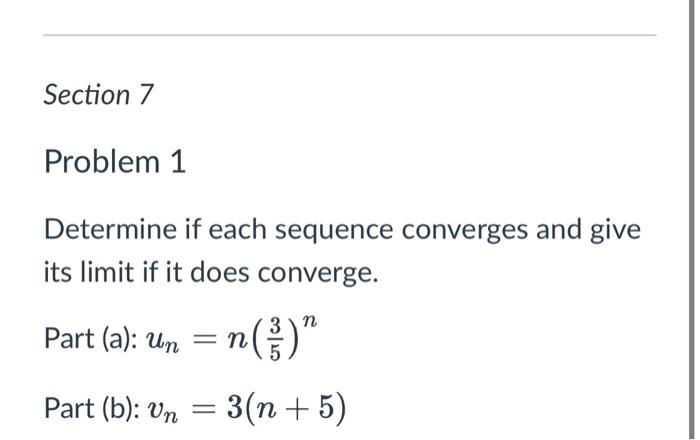 Solved Determine if each sequence converges and give its | Chegg.com