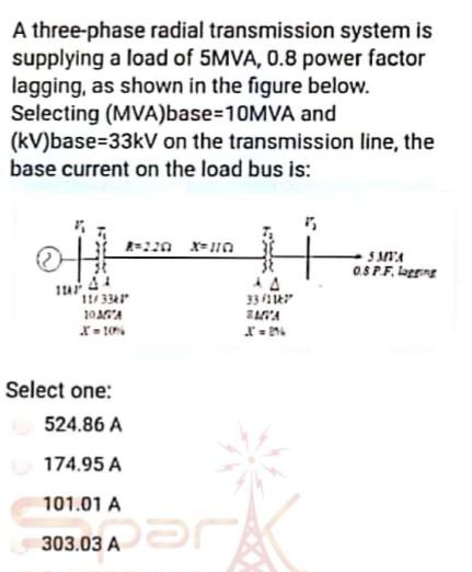 Solved A three-phase radial transmission system is supplying | Chegg.com