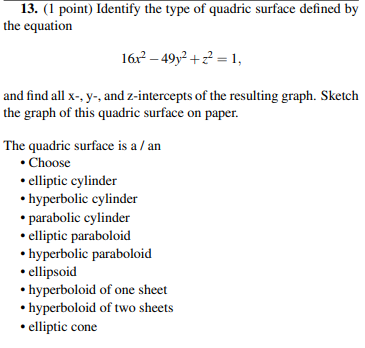 Solved 13. (1 point) Identify the type of quadric surface | Chegg.com