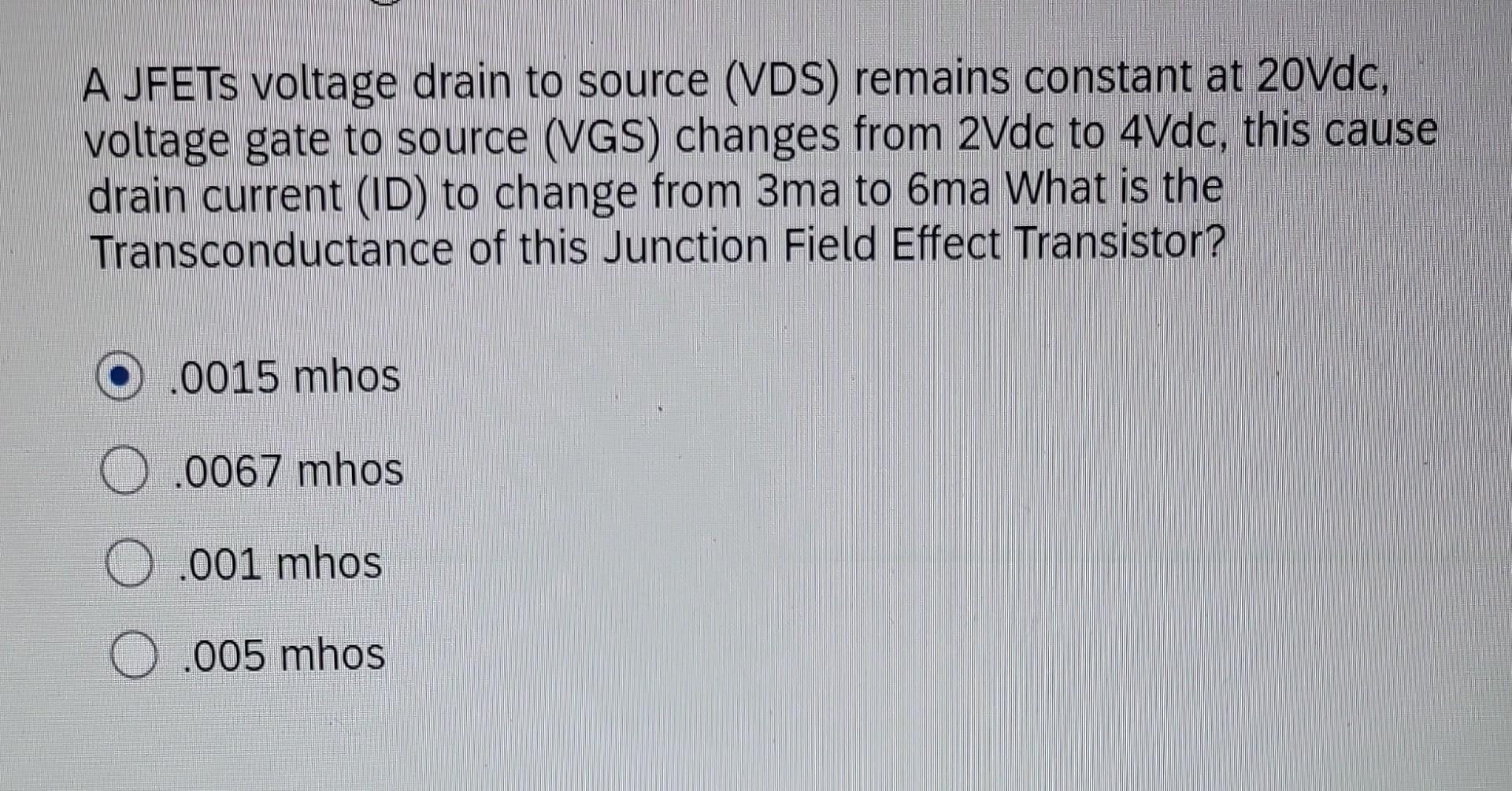 Solved A JFETs voltage drain to source (VDS) remains | Chegg.com