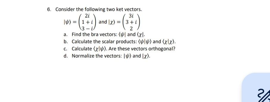 Solved Consider the following two ket vectors. | Chegg.com