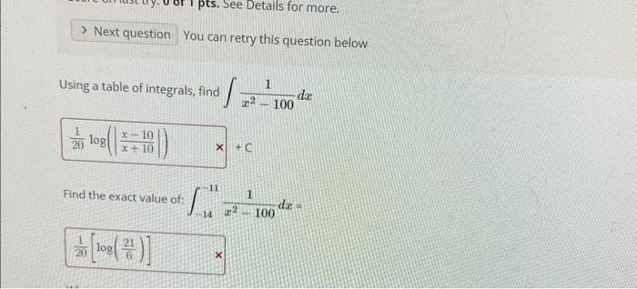 Solved Using a table of integrals, find ∫x2−1001dx Find the | Chegg.com