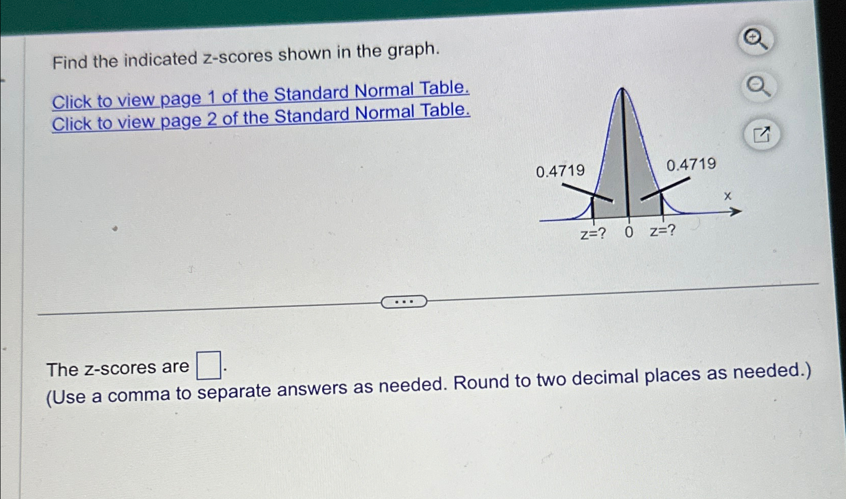 Solved Find the indicated z-scores shown in the graph.Click | Chegg.com