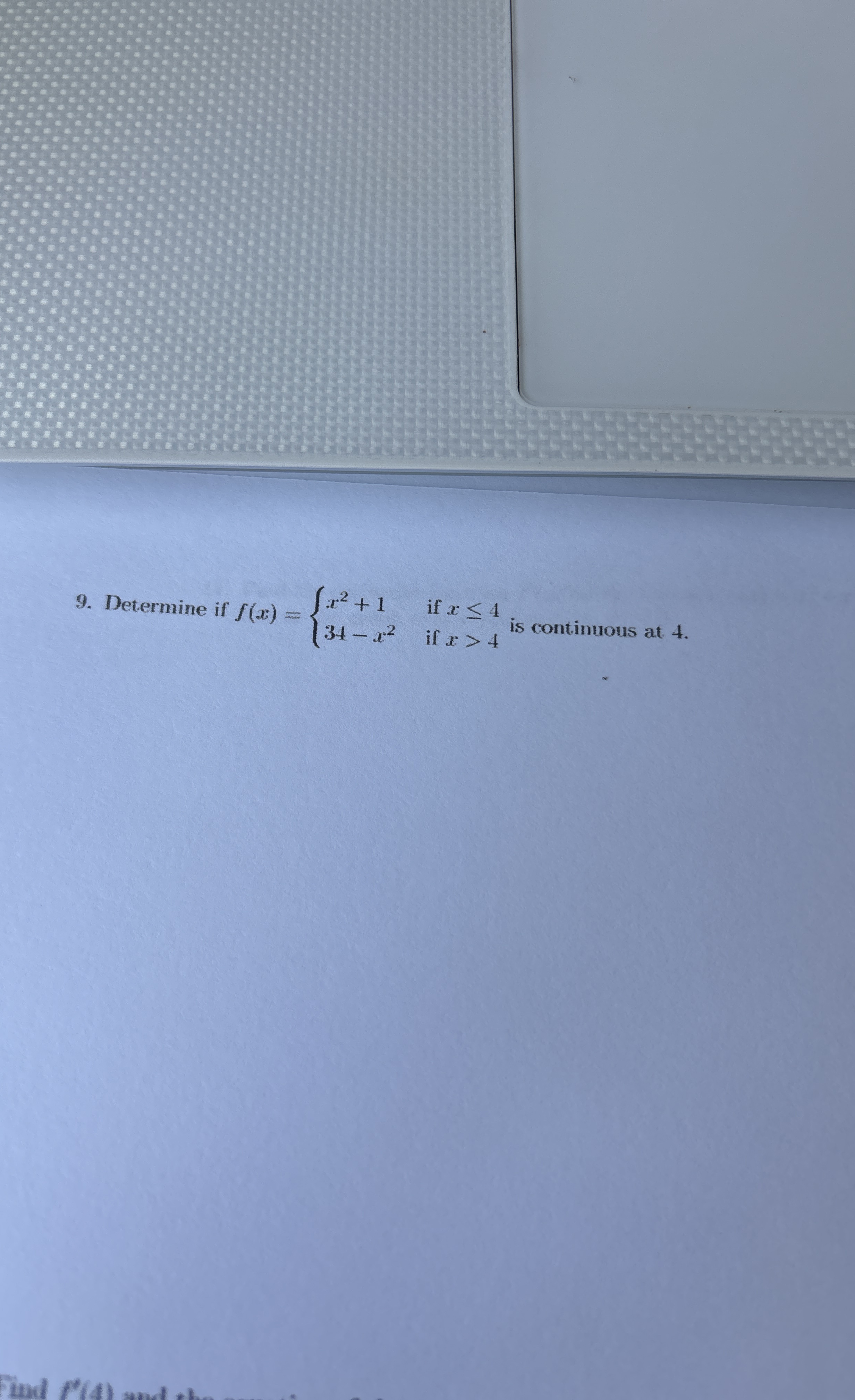 Solved Determine if f(x)={x2+1 if x≤434-x2 if x>4 ﻿is | Chegg.com