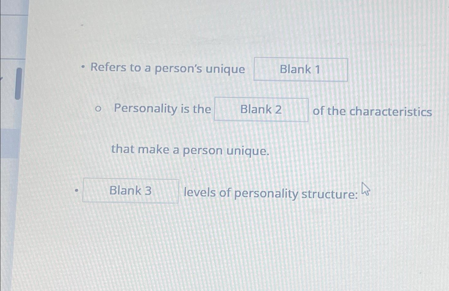 Solved Refers to a person's uniquePersonality is the of the | Chegg.com