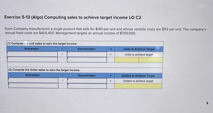 Solved Exercise 5-13 (Algo) Computing sales to achieve | Chegg.com