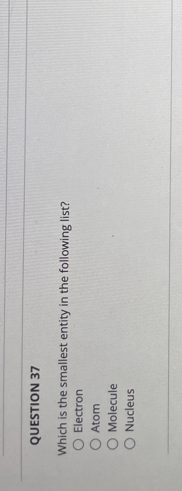 Solved QUESTION 37Which is the smallest entity in the | Chegg.com