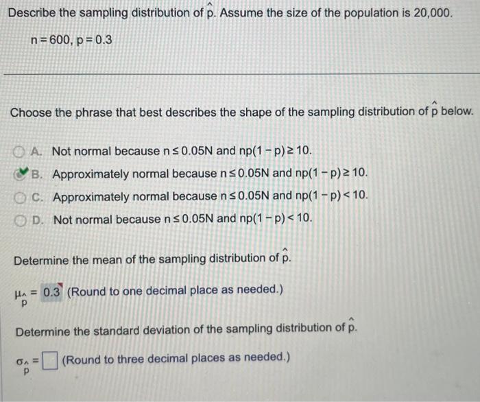 Solved Describe the sampling distribution of p^. Assume the | Chegg.com