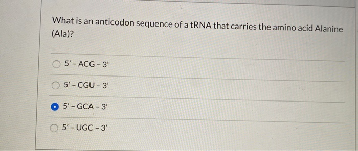 Solved What is an anticodon sequence of a tRNA that carries | Chegg.com