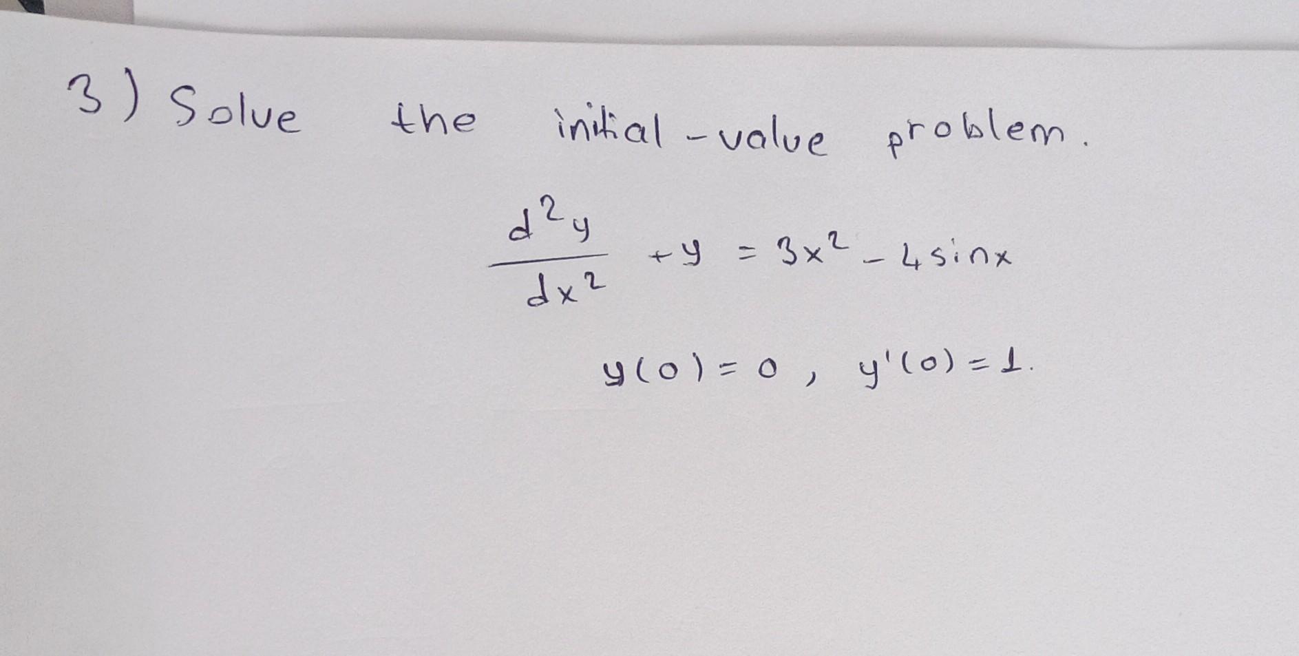 Solved 3) Solve the initial-value problem. | Chegg.com