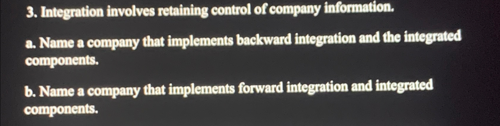 Solved Integration involves retaining control of company | Chegg.com