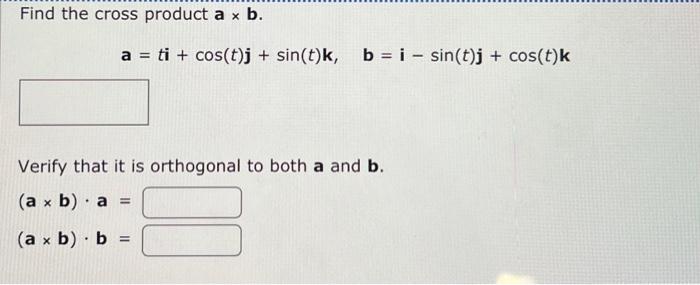 Solved Find the cross product a×b. | Chegg.com