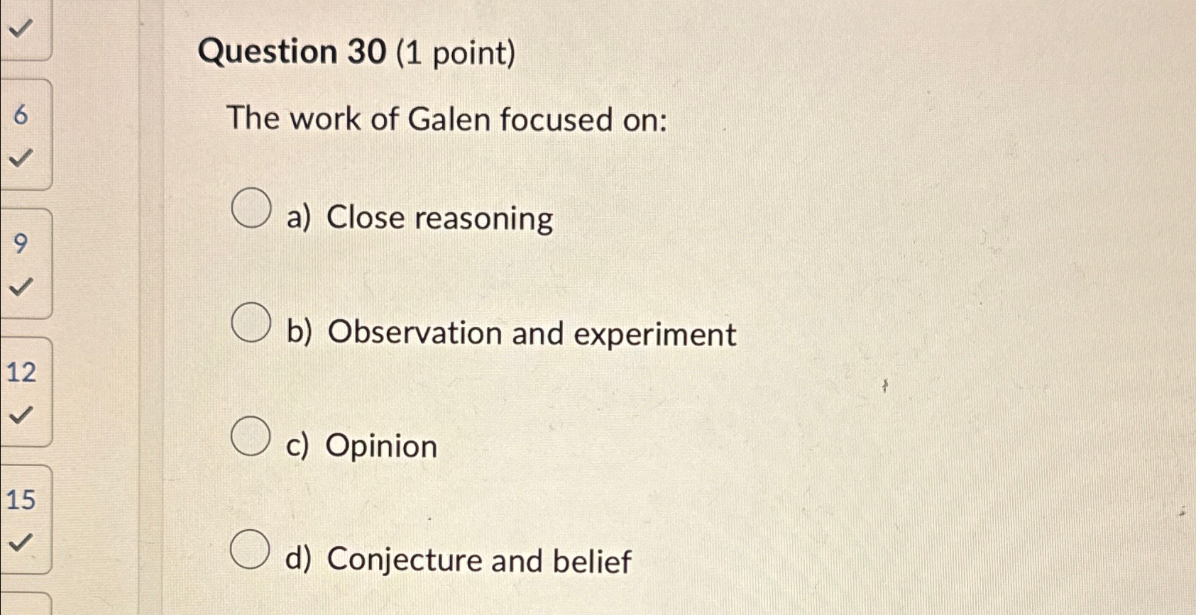 Solved Question 30 (1 ﻿point)The work of Galen focused on:a) | Chegg.com