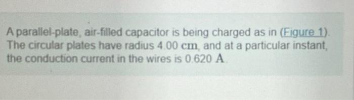 Solved A parallel-plate, air-filled capacitor is being | Chegg.com