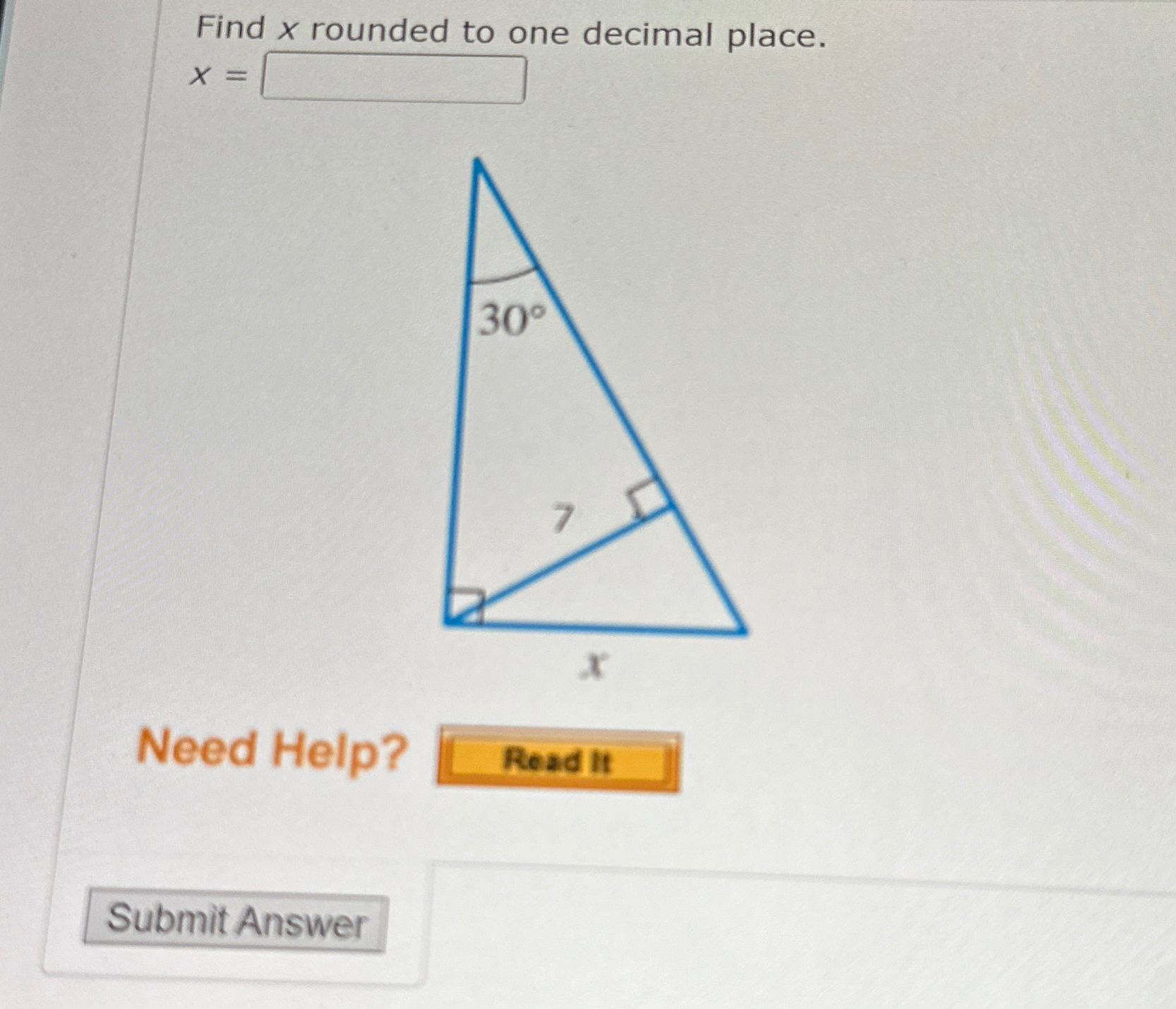 Solved Find x ﻿rounded to one decimal place.x= Need Help? | Chegg.com