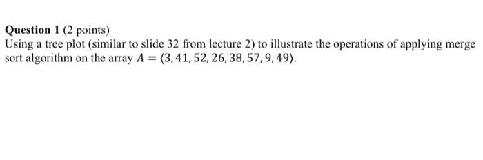 Solved Question 1 (2 points) Using a tree plot (similar to | Chegg.com