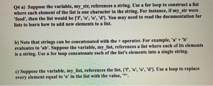 Solved Q4 a) Suppose the variable, my_str, references a | Chegg.com