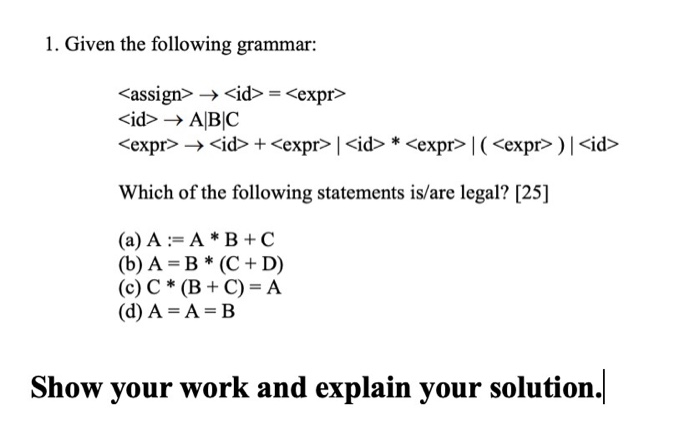 Solved 1. Given the following grammar: = → ABC