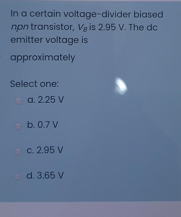 Solved In a certain voltage-divider biased npn transistor, | Chegg.com