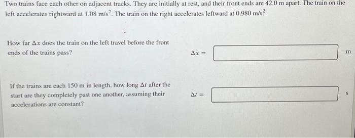 Solved Two trains face each other on adjacent tracks. They | Chegg.com