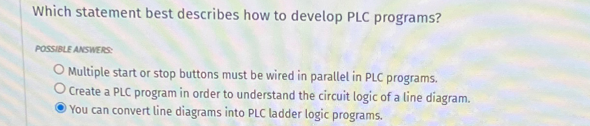 Solved Which statement best describes how to develop PLC | Chegg.com