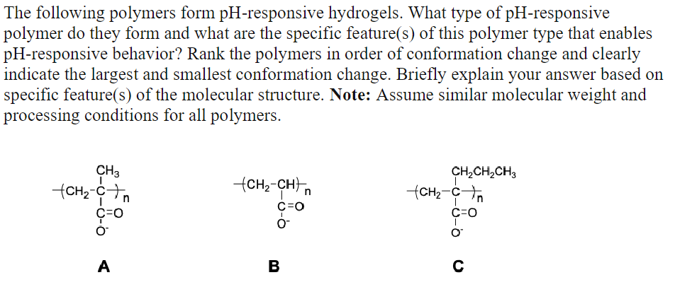 Solved The following polymers form pH-responsive hydrogels. | Chegg.com