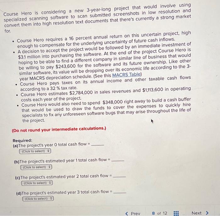 Solved ourse Hero is considering a new 3 -year-long project | Chegg.com