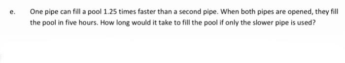 Solved One pipe can fill a pool 1.25 times faster than a | Chegg.com