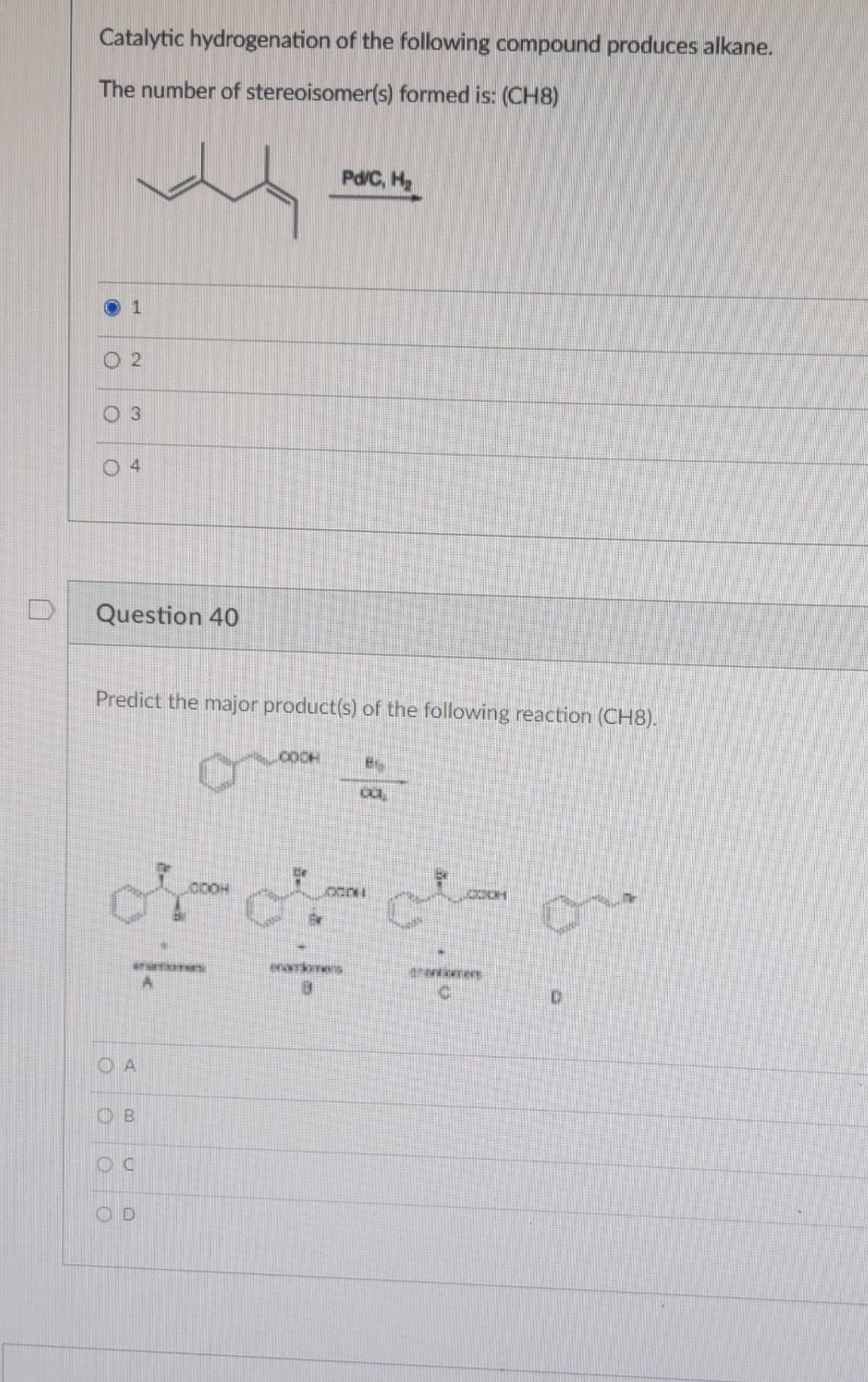 Solved Catalytic hydrogenation of the following compound | Chegg.com