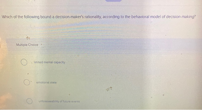 Solved Which of the following bound a decision-maker's | Chegg.com