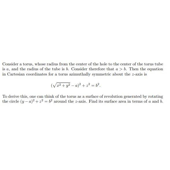 Solved Consider a torus, whose radius from the center of the | Chegg.com