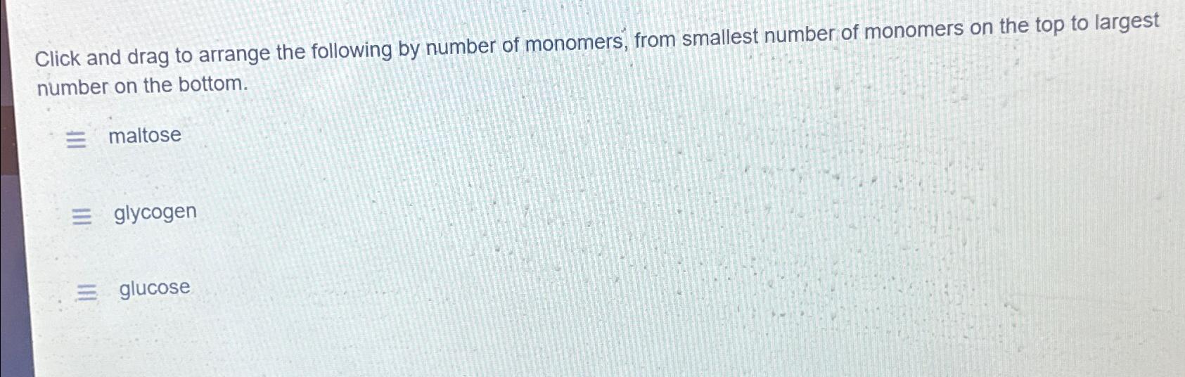 Solved Click and drag to arrange the following by number of | Chegg.com
