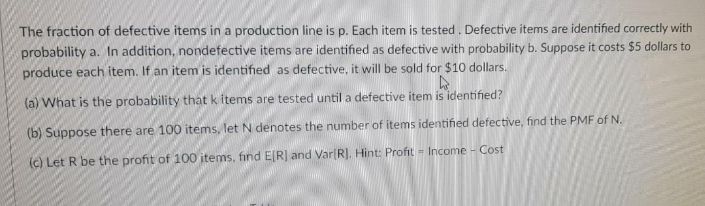 The fraction of defective items in a production line | Chegg.com