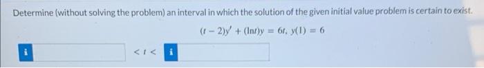 Solved Determine Without Solving The Problem An Interval