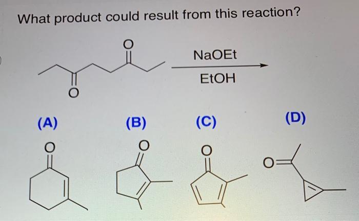 Solved What product could result from this reaction? NaOEt | Chegg.com