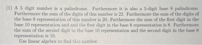 Solved (1) A 5 digit number is a palindrome. Furthermore it | Chegg.com