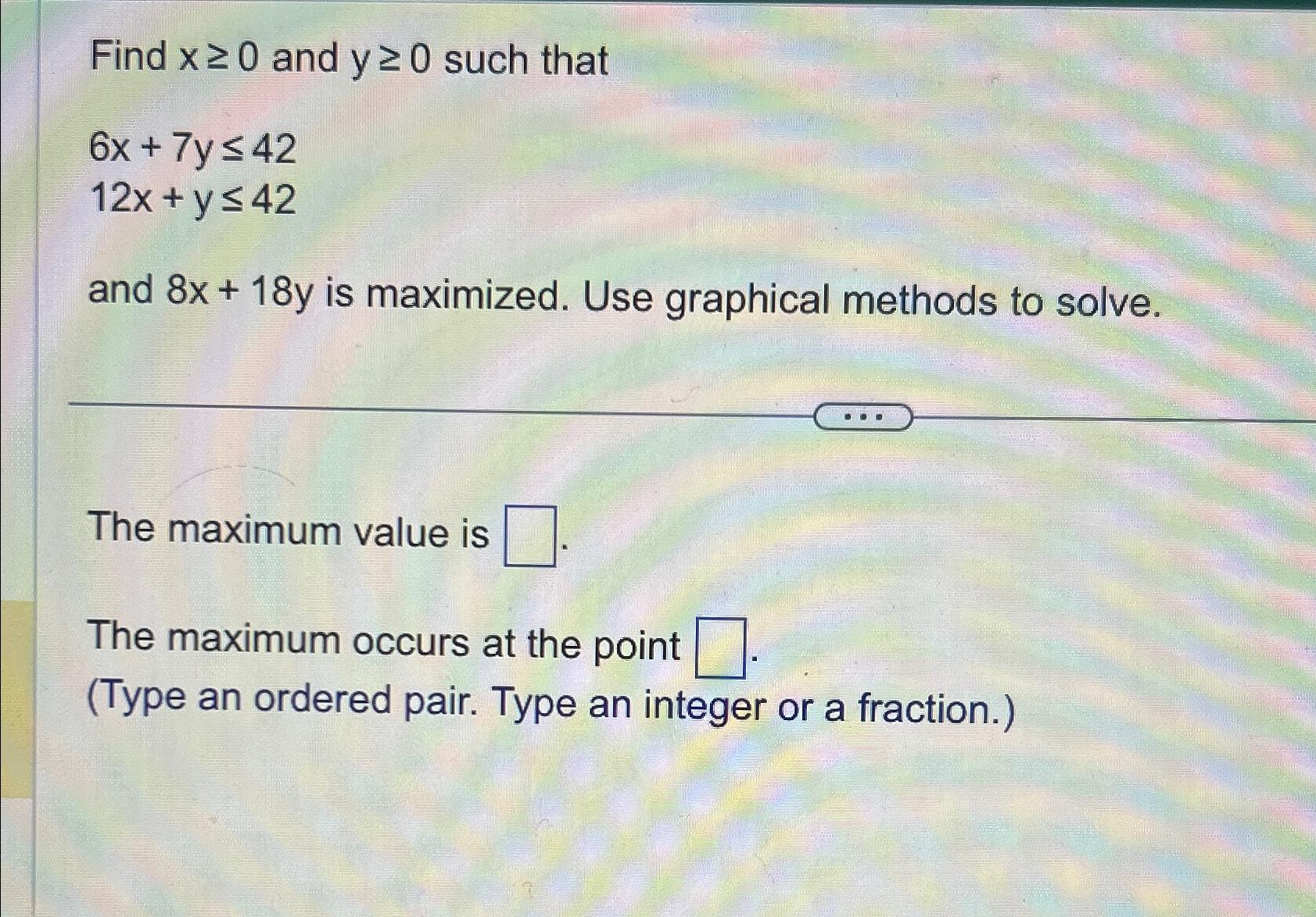 Solved Find x≥0 ﻿and y≥0 ﻿such that6x+7y≤4212x+y≤42and | Chegg.com