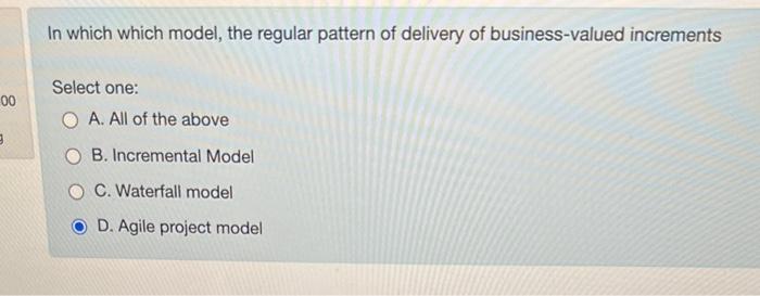 Solved The business value driven model is Select one: A. | Chegg.com