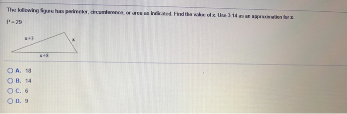 Solved The following figure has perimeter, circumference, or | Chegg.com