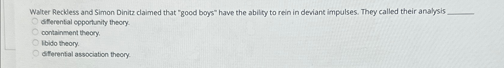 Solved Walter Reckless and Simon Dinitz claimed that "good | Chegg.com