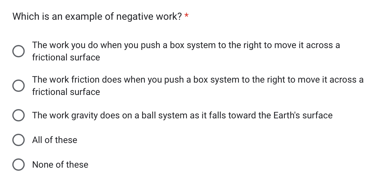 Solved Which is an example of negative work? *The work you | Chegg.com