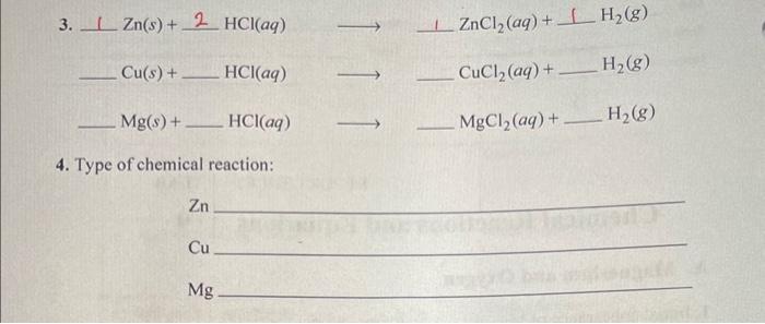 Solved 3. 1Zn(s)+2HCl(aq) ZnCl2(aq)+1H2(g)1 4. Type of | Chegg.com
