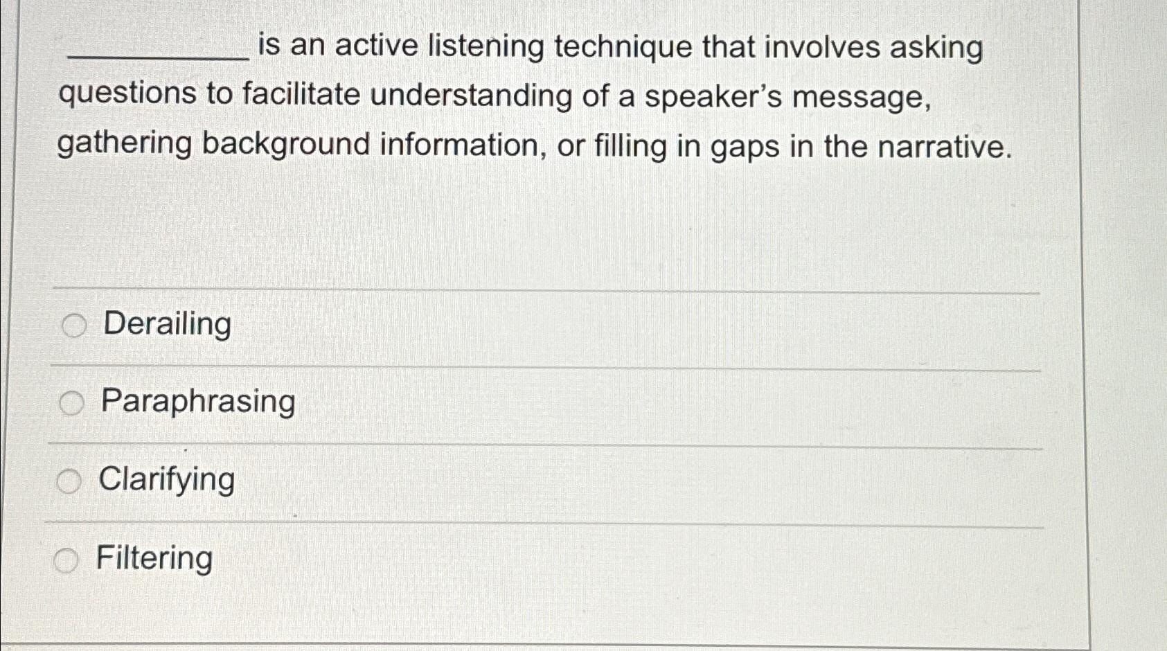 Solved is an active listening technique that involves asking | Chegg.com