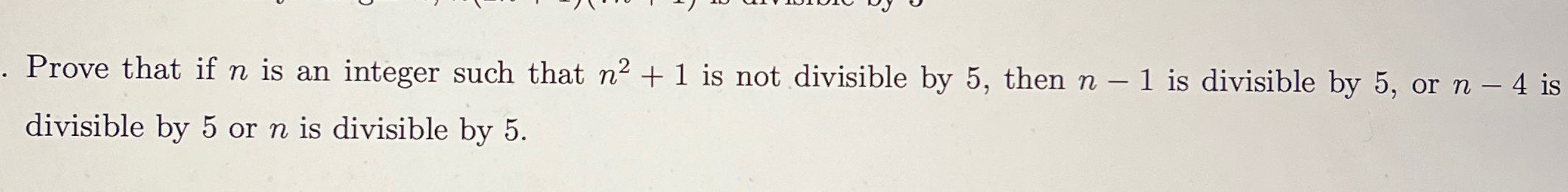 Solved Prove that if n ﻿is an integer such that n2+1 ﻿is not | Chegg.com