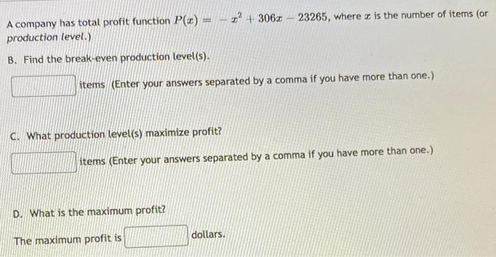 Solved A company has total profit function P(x) = - 2? + | Chegg.com