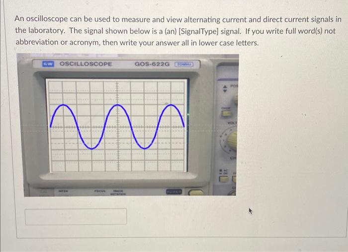 Solved An oscilloscope can be used to measure and view | Chegg.com