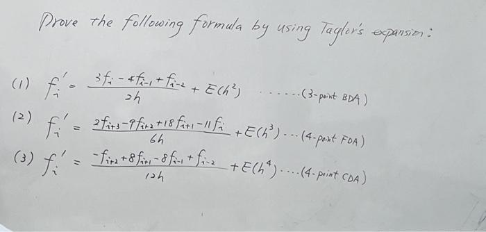 Solved Prove the following formula by using Taylor's | Chegg.com